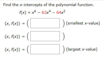 Solved Find the x-intercepts of the polynomial function. | Chegg.com