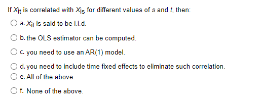 Solved If Xit is correlated with Xis for different values of | Chegg.com