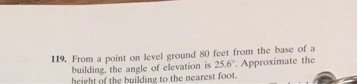 Solved 119. From a point on level ground 80 feet from the | Chegg.com