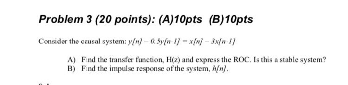 Solved Problem 3 (20 points): (A)10pts (B)10pts Consider the | Chegg.com