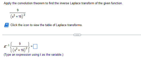 Solved Apply the convolution theorem to find the inverse | Chegg.com