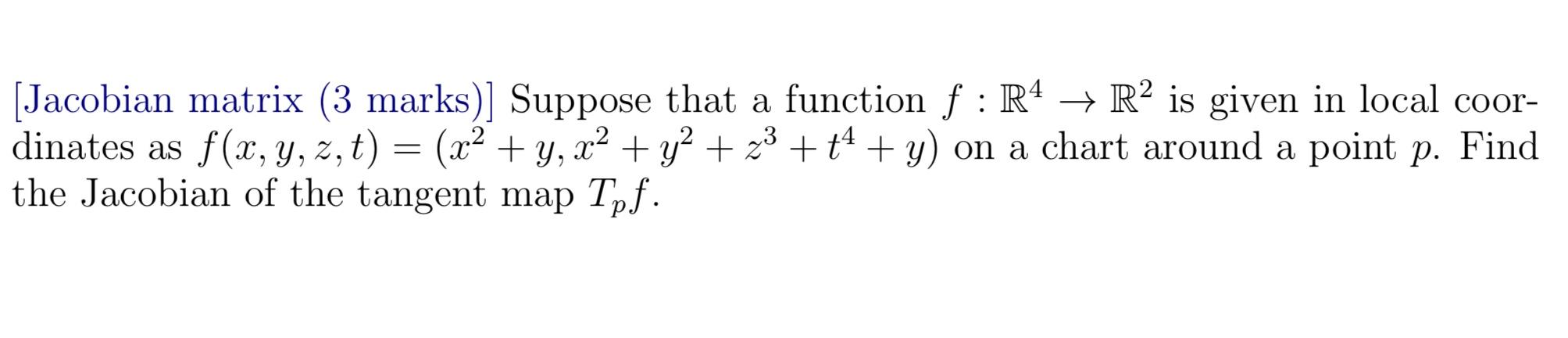 Solved (Jacobian matrix (3 marks)] Suppose that a function f | Chegg.com