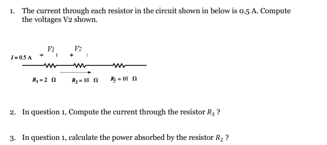 Solved 1. The current through each resistor in the circuit | Chegg.com