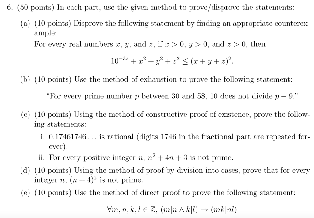 Solved 6. (50 points) In each part, use the given method to | Chegg.com
