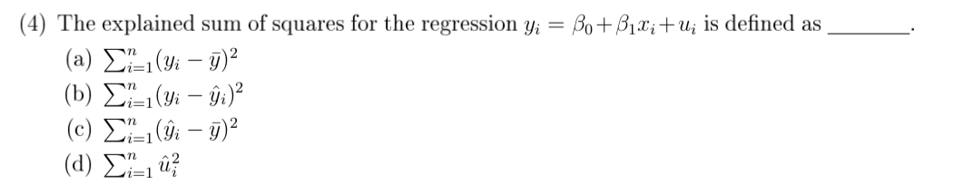 Solved (4) The explained sum of squares for the regression | Chegg.com