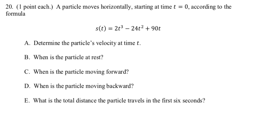 Solved 20. (1 point each.) A particle moves horizontally, | Chegg.com