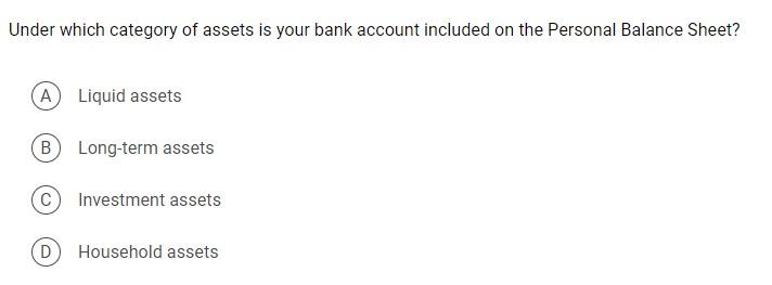 Solved Under which category of assets is your bank account | Chegg.com