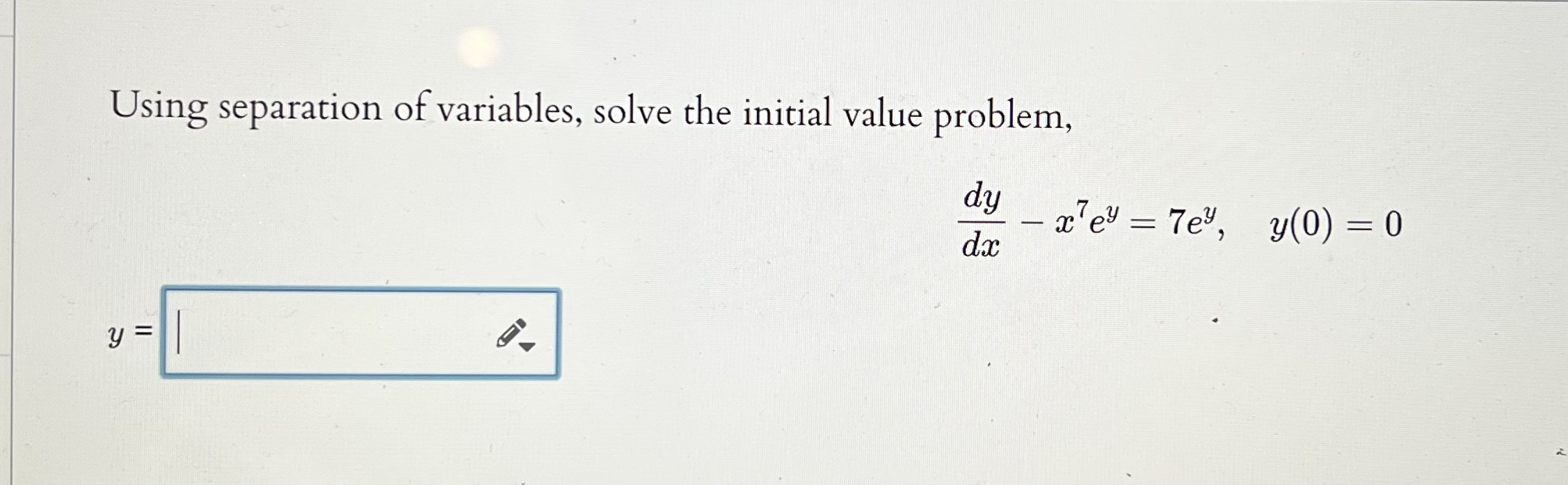 Solved Using separation of variables, solve the initial | Chegg.com