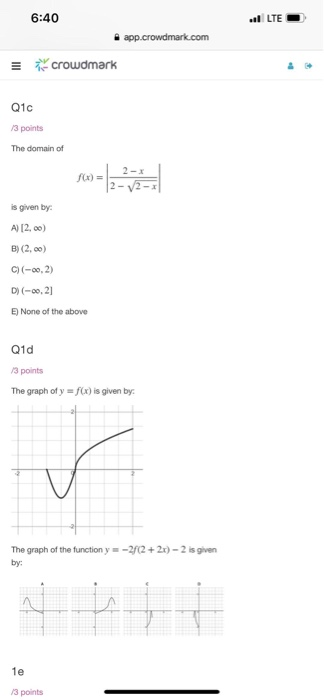 Solved 6:40 LTE crowdmark Q1c 3 points The domain of is | Chegg.com