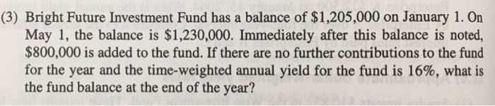 Solved (3) Bright Future Investment Fund has a balance of | Chegg.com