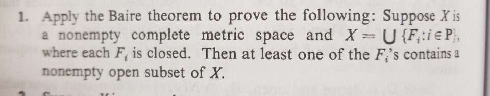 Solved 1. Apply the Baire theorem to prove the following: | Chegg.com