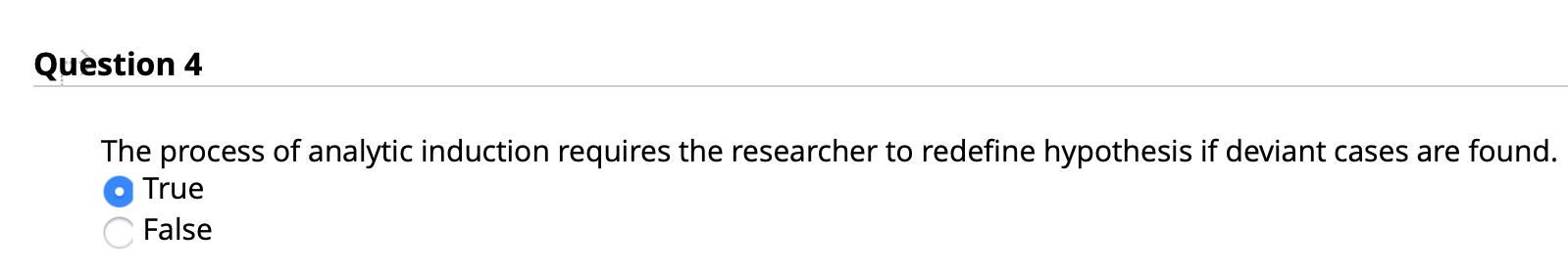 Solved Question 4 The process of analytic induction requires | Chegg.com