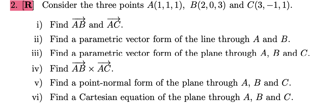 Solved AB 2. R Consider the three points A(1,1,1), B(2,0,3) | Chegg.com