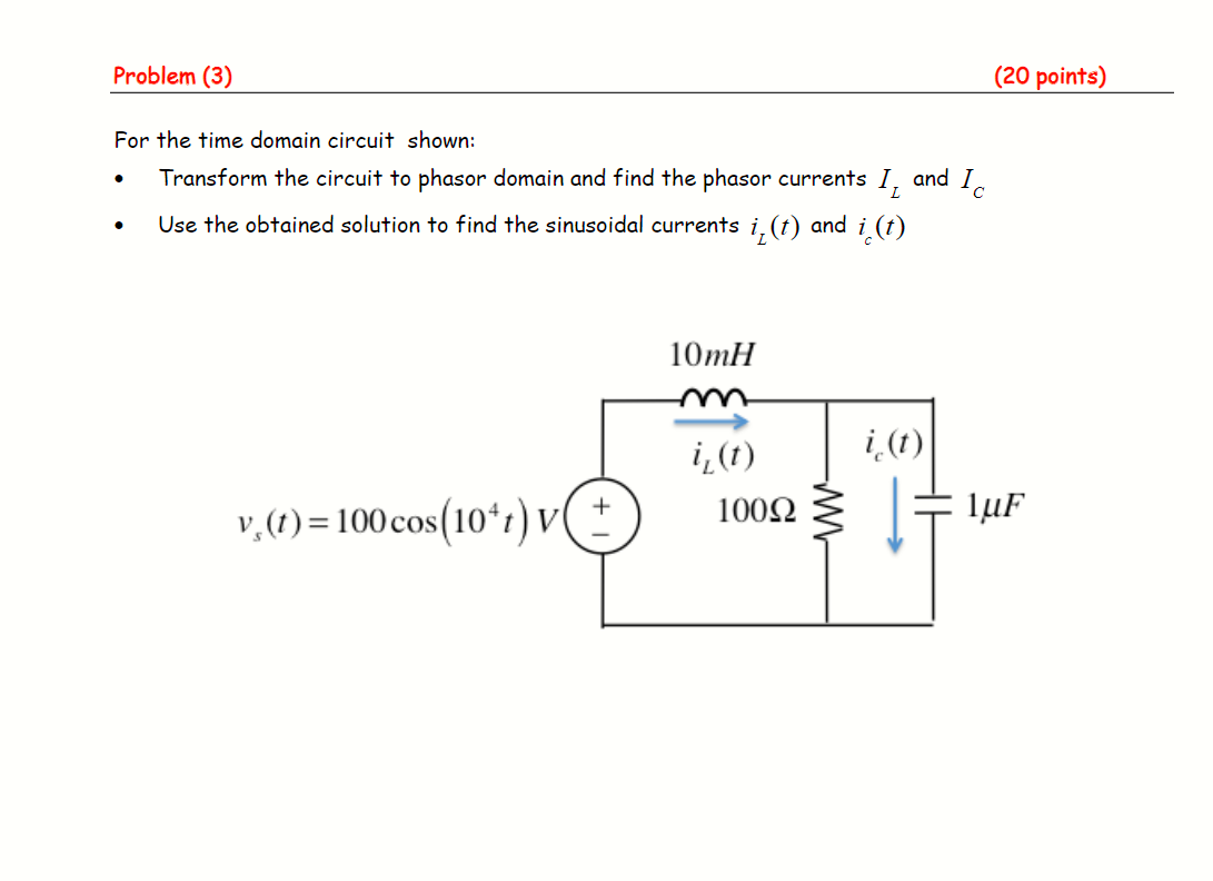 Solved Problem (3) (20 points) For the time domain circuit | Chegg.com