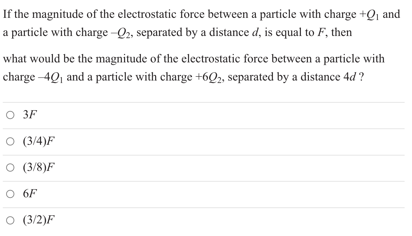 Solved If the magnitude of the electrostatic force between a | Chegg.com