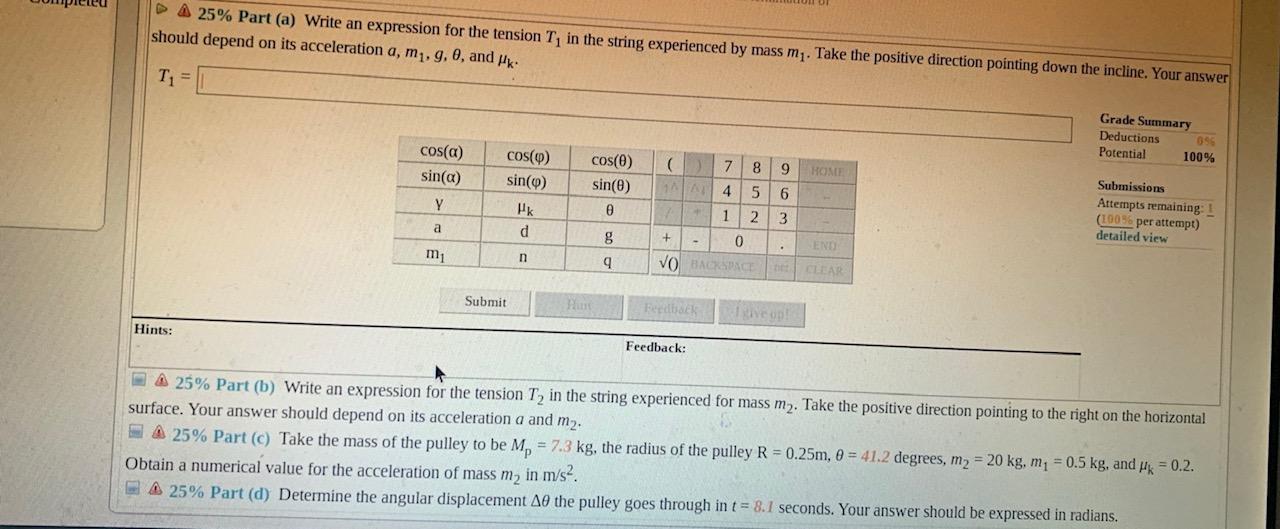 Solved A 25% Part (a) Write an expression for the tension T, | Chegg.com