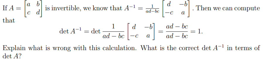 Solved A=[acbd] is invertible, we know that | Chegg.com