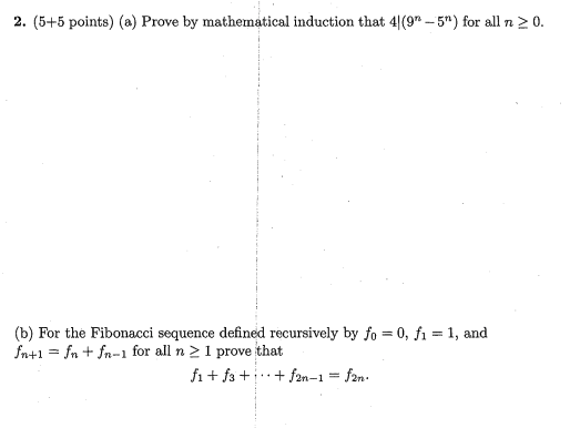 Solved 2. (5+5 points) (a) Prove by mathematical induction | Chegg.com