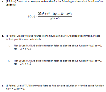 Solved a. (4 Points) Construct an anonymous function for the | Chegg.com
