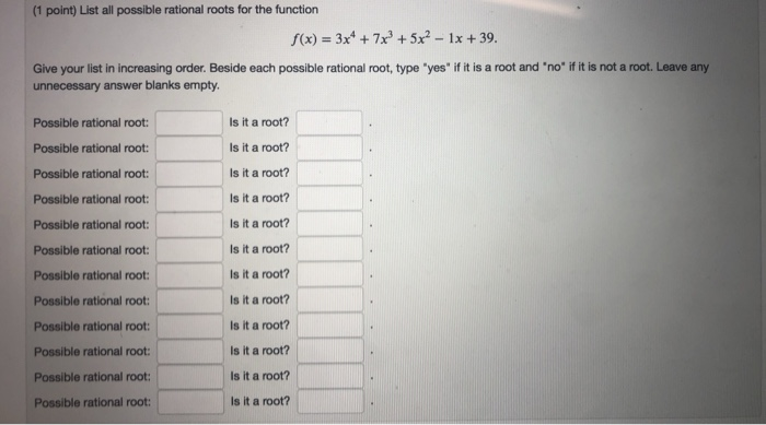 Solved (1 point) List all possible rational roots for the | Chegg.com