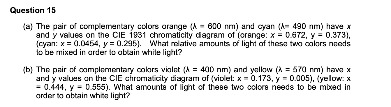 Solved (a) The pair of complementary colors orange (λ=600 | Chegg.com