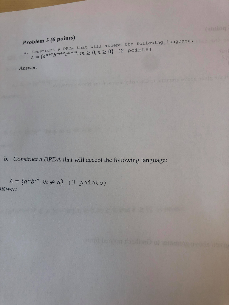 Solved Problem 3 (6 points) ruct a DPDA that will accept the | Chegg.com