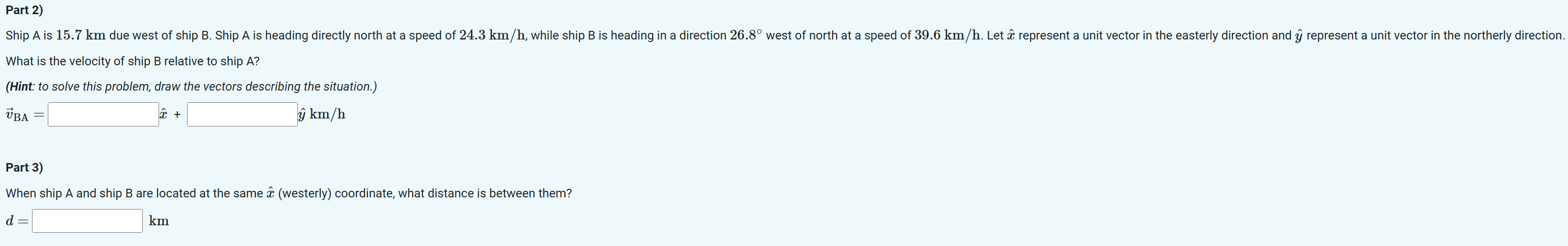 Solved What is the velocity of ship B relative to ship A ? | Chegg.com