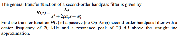 Solved The general transfer function of a second-order | Chegg.com