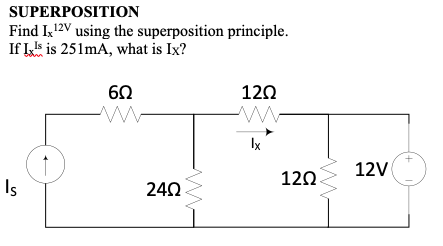 Solved SUPERPOSITION Find Ix ¹2V using the superposition | Chegg.com
