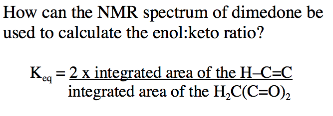 Solved How can the NMR spectrum of dimedone be used to | Chegg.com