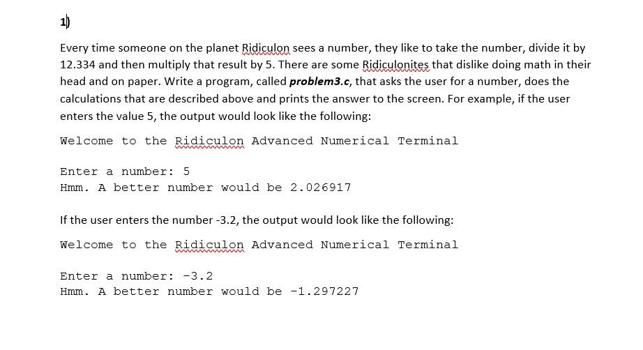 Solved Every time someone on the planet Ridiculon sees a | Chegg.com