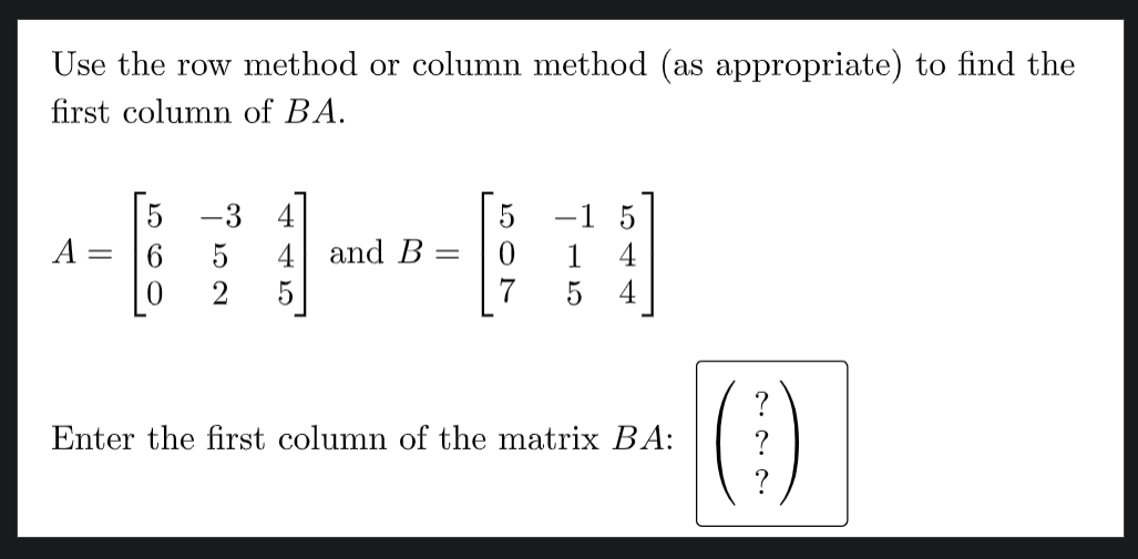 Solved Use the row method or column method (as appropriate) | Chegg.com