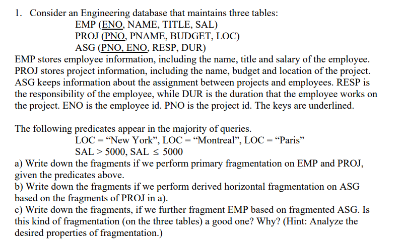 Solved 1. Consider an Engineering database that maintains | Chegg.com