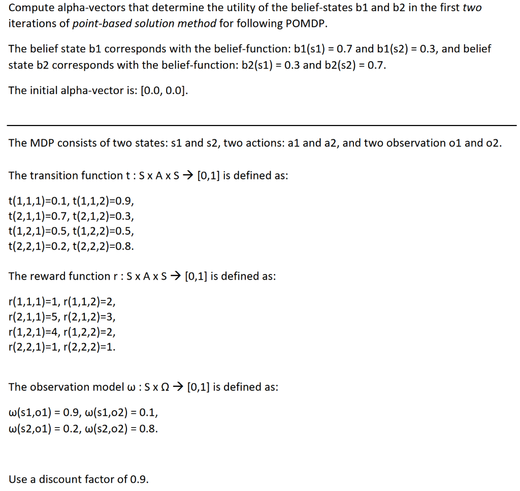 Solved Compute alpha-vectors that determine the utility of | Chegg.com