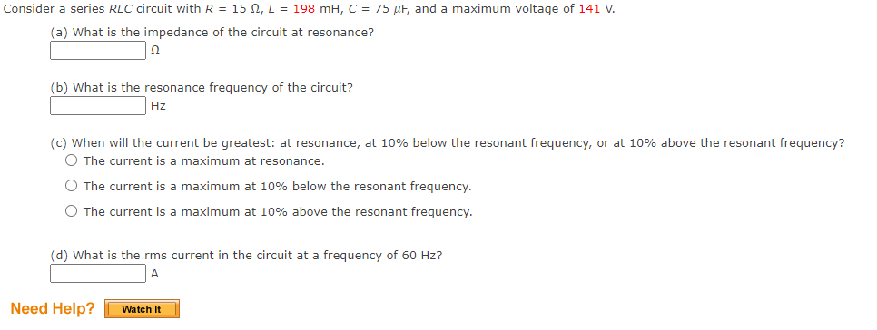Solved Consider a series RLC circuit with R = 152, L = 198 | Chegg.com