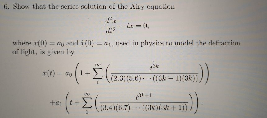 Solved 6. Show that the series solution of the Airy equation | Chegg.com