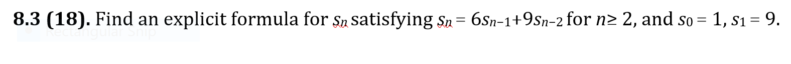 Solved 8.3 (18). Find an explicit formula for Sn satisfying | Chegg.com