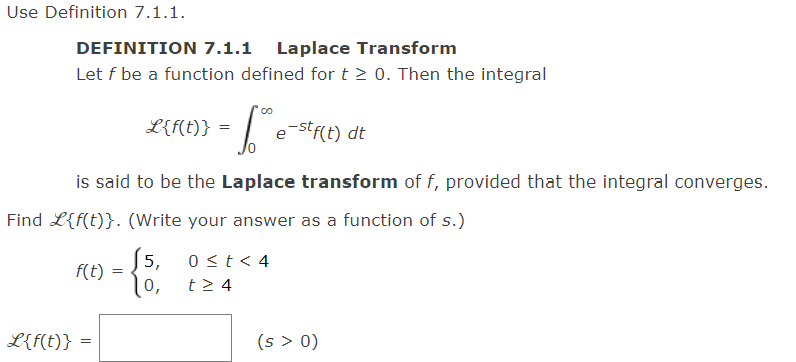 Solved DEFINITION 7.1.1 Laplace Transform Let f be a | Chegg.com