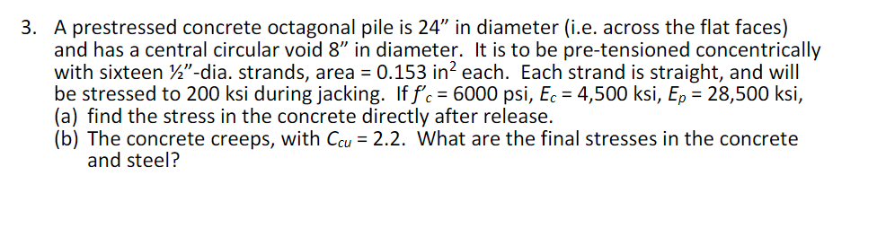 Solved A prestressed concrete octagonal pile is 24′′ in | Chegg.com