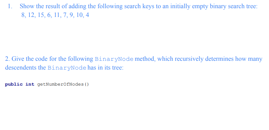 Solved Show the result of adding the following search keys | Chegg.com