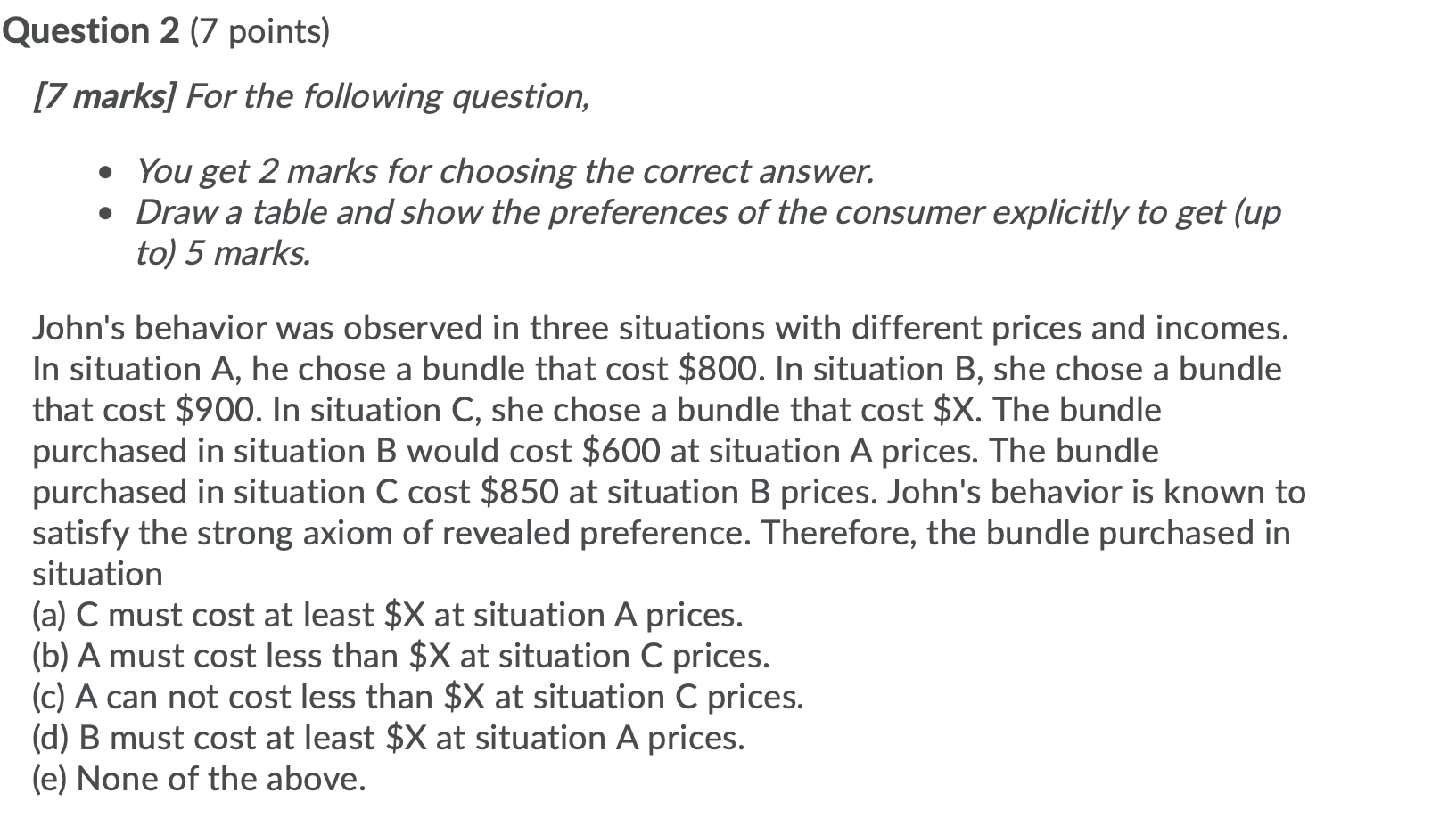 Solved Question 2 (7 points) [7 marks] For the following | Chegg.com