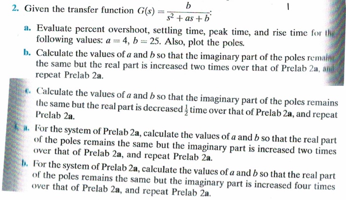 Solved 2. Given the transfer function G(s) s2+as +b a. | Chegg.com