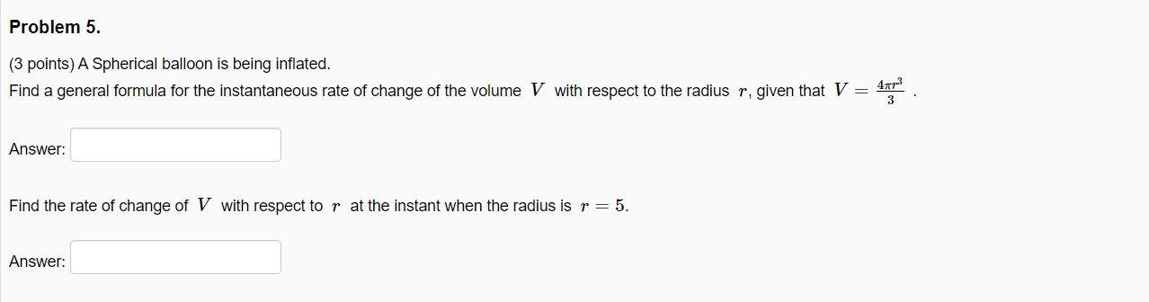 Solved Problem 5. (3 points) A Spherical balloon is being | Chegg.com