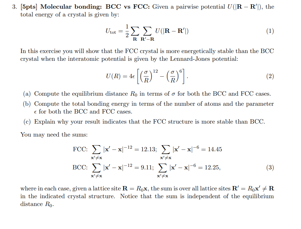 Solved [5pts] Molecular bonding: BCC vs FCC: Given a | Chegg.com