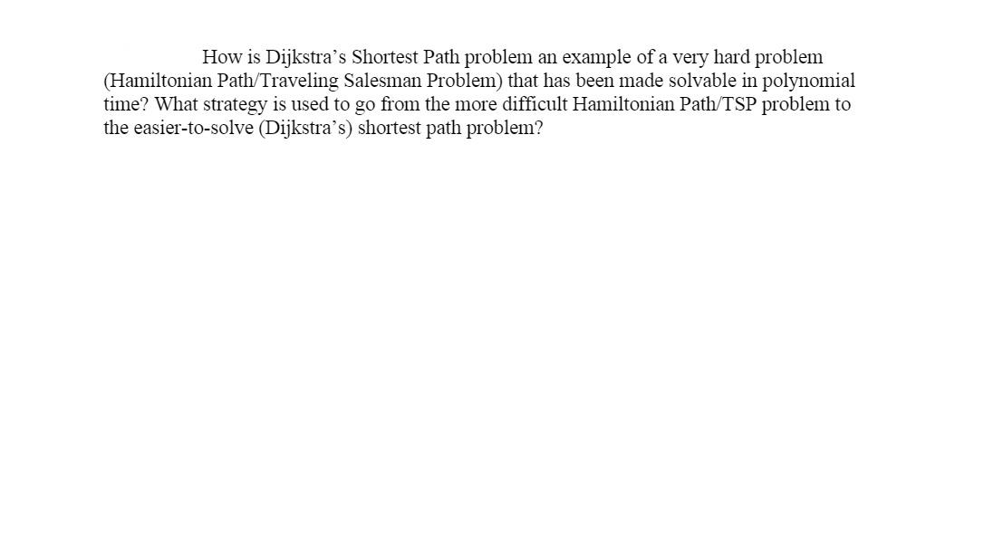 Solved How is Dijkstra's Shortest Path problem an example of | Chegg.com