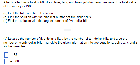 Solved A bank teller has a total of 68 bills in five-, ten-, | Chegg.com
