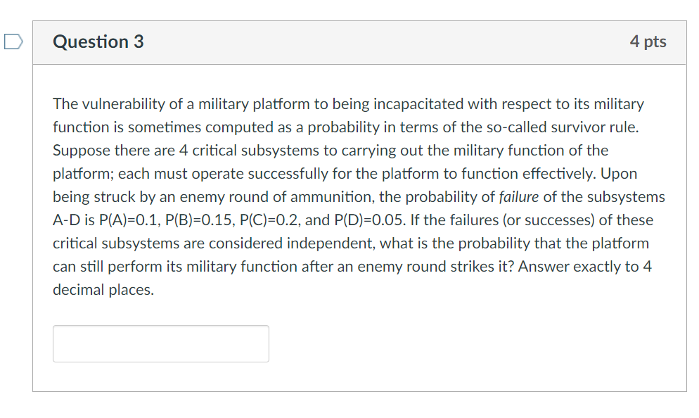 Solved Question 3 4 pts The vulnerability of a military | Chegg.com