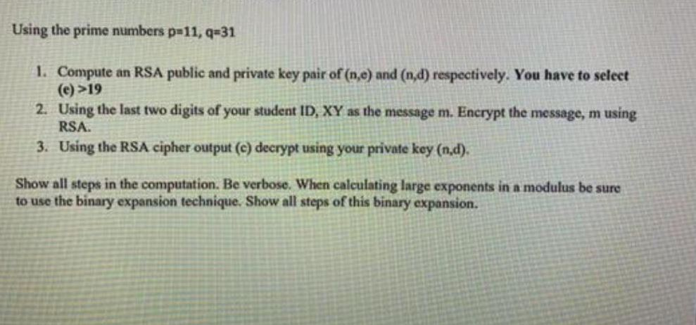 Solved Using the prime numbers pa11, q=31 1. Compute an RSA | Chegg.com
