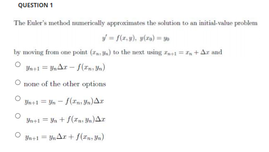 Solved QUESTION 1 The Euler's method numerically | Chegg.com