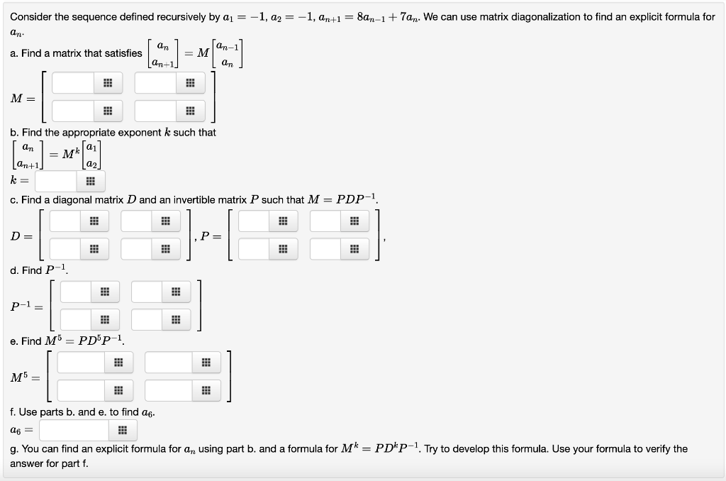 Solved Consider the sequence defined recursively by a1 = -1, | Chegg.com